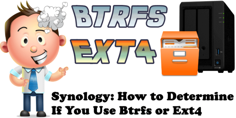 Synology: How to Determine If You Use Btrfs or Ext4 – Marius Hosting